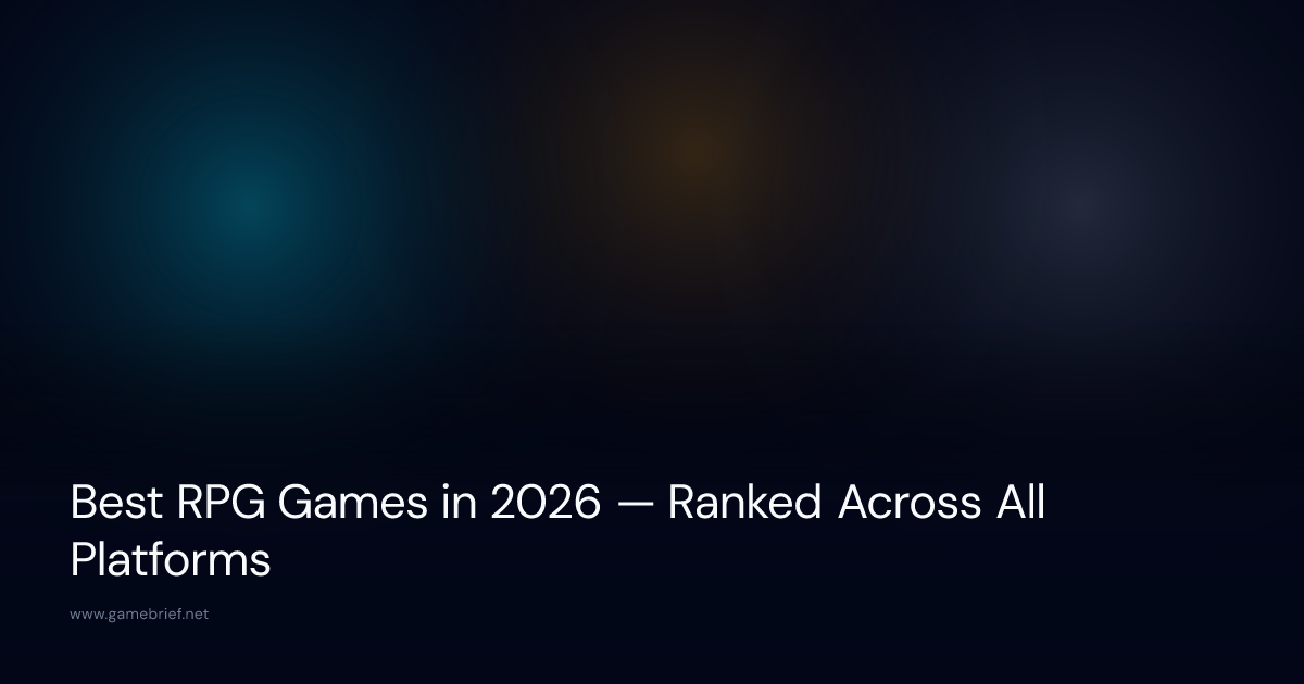 Best RPG Games in 2026 — Ranked Across All Platforms