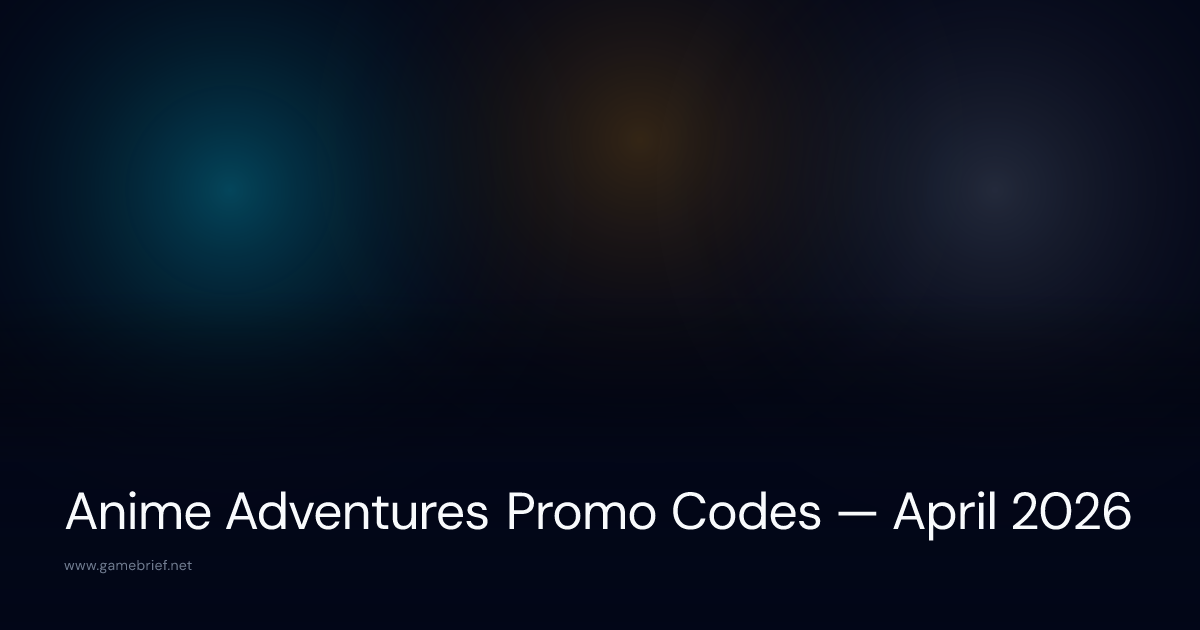 Anime Adventures Promo Codes — April 2026